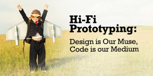 Hi-Fi Prototyping - UX Magazine