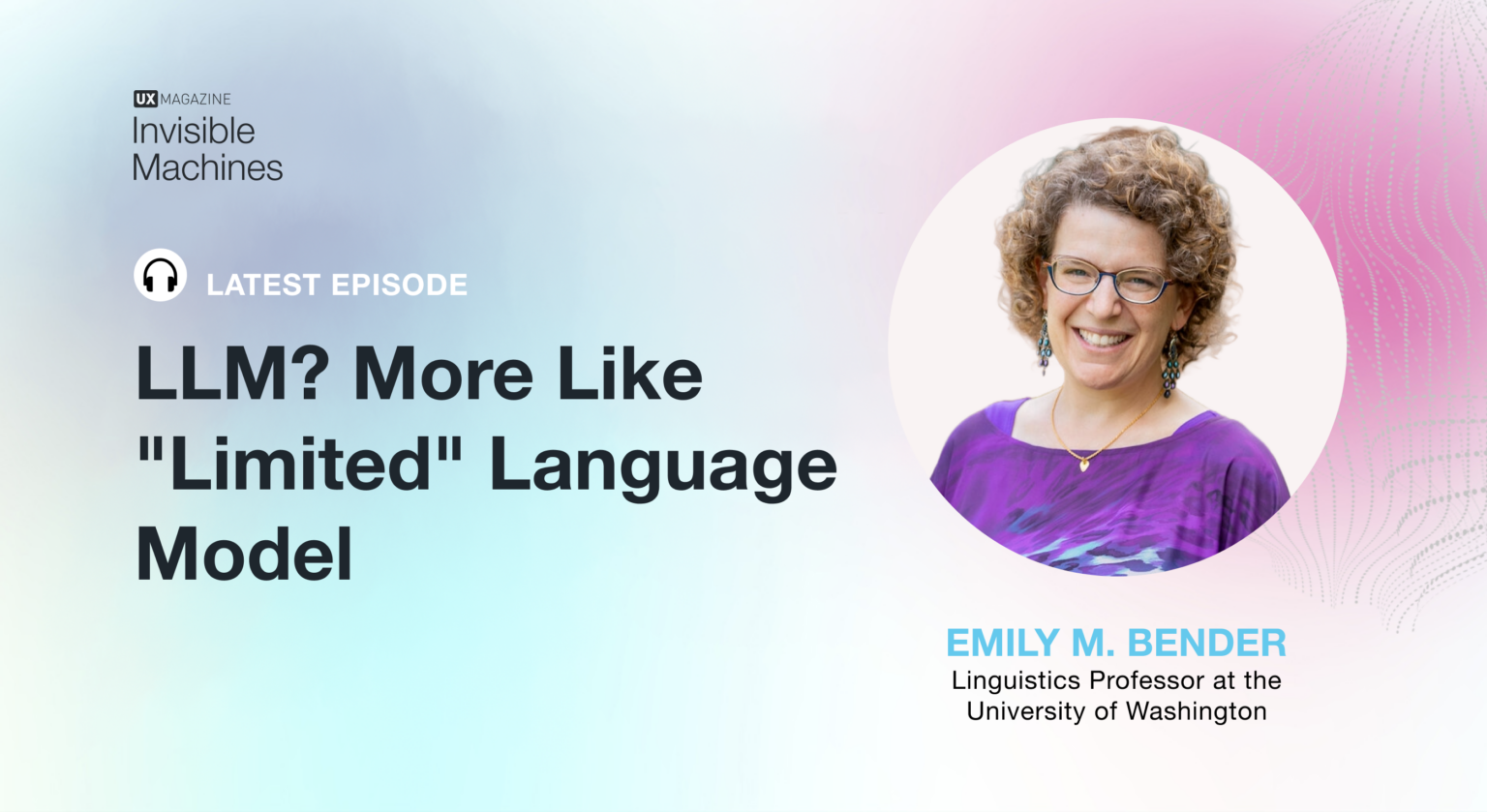 LLM? More Like "Limited" Language Model with Emily M. Bender ...