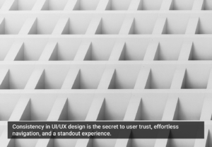 Consistency in UI/UX Design: The Key to User Satisfaction - UX Magazine